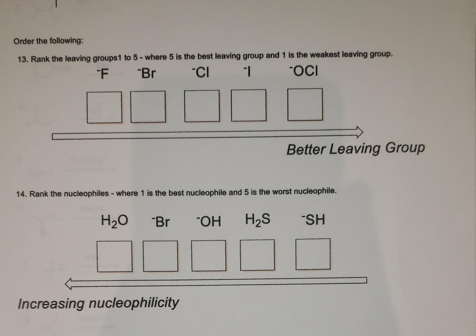 Solved Order the following: 13. Rank the leaving groups1 to | Chegg.com