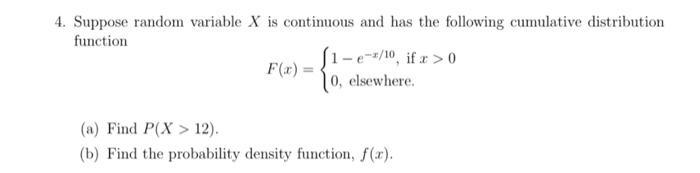 Solved 4. Suppose random variable X is continuous and has | Chegg.com