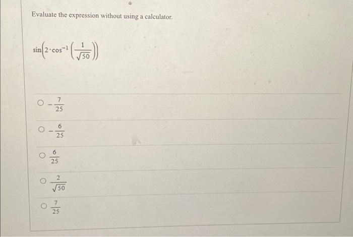 Solved Evaluate the expression without using a calculator. | Chegg.com
