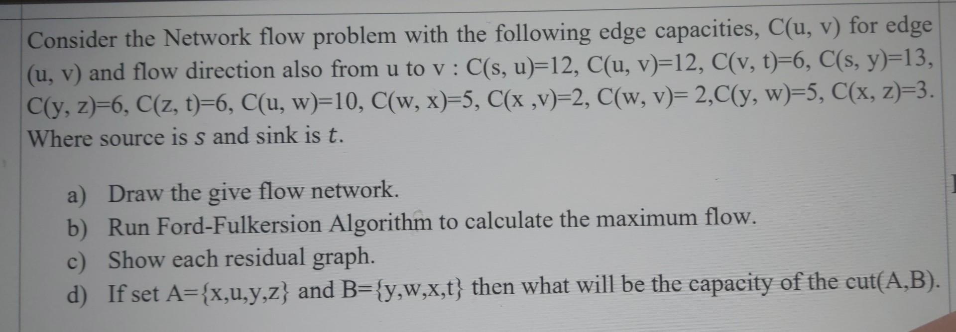 Solved Consider the Network flow problem with the following | Chegg.com