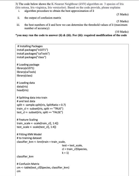 3) The code below shows the K-Nearest Neighbour (kNN) | Chegg.com