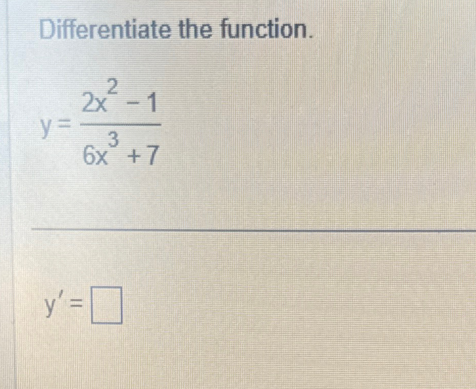 Solved Differentiate the function.y=2x2-16x3+7y'= | Chegg.com