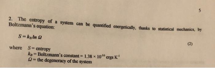 Solved 5 2. The entropy of a system can be quantified | Chegg.com