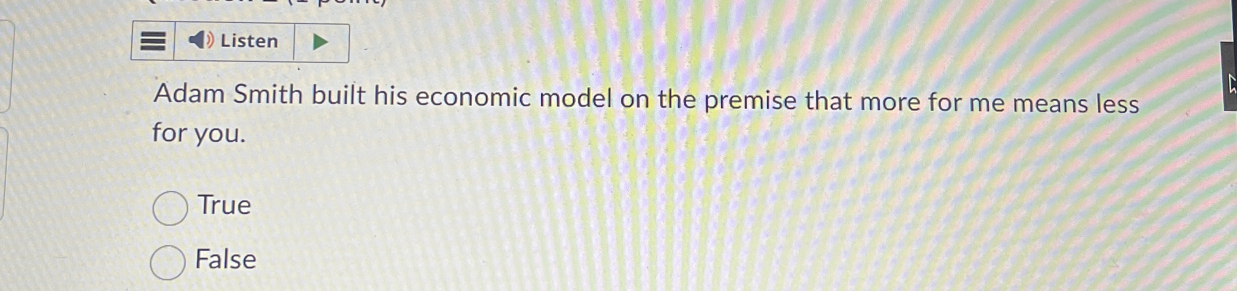 Solved Adam Smith built his economic model on the premise | Chegg.com
