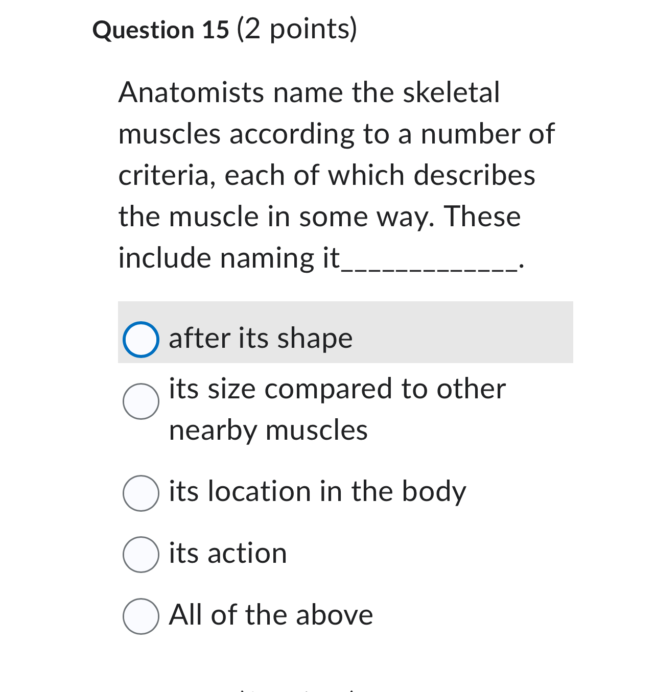 Solved Question 15 (2 ﻿points)Anatomists name the skeletal | Chegg.com