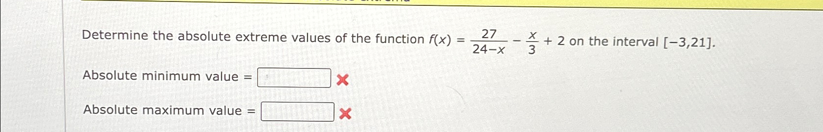 Solved Determine the absolute extreme values of the function | Chegg.com