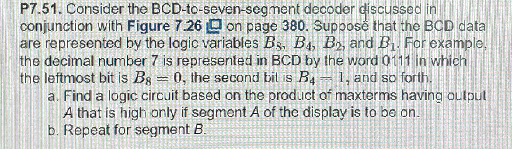 Solved P7.51. ﻿Consider the BCD-to-seven-segment decoder | Chegg.com