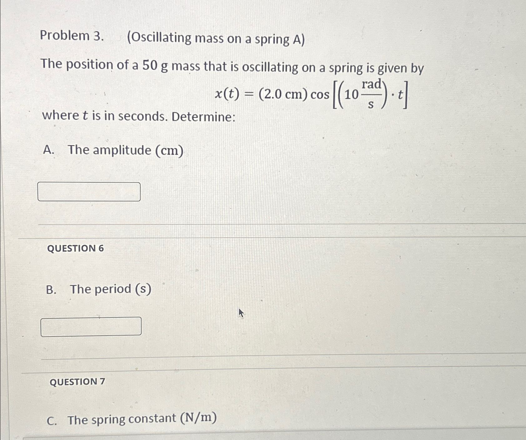 Solved Problem 3. (Oscillating mass on a spring A)The | Chegg.com