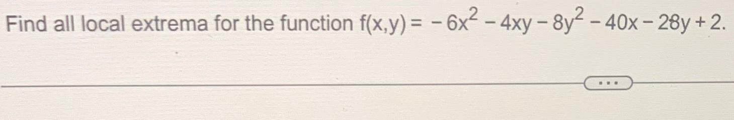 Solved Find all local extrema for the function | Chegg.com