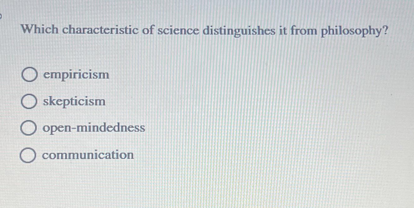 Solved Which characteristic of science distinguishes it from | Chegg.com