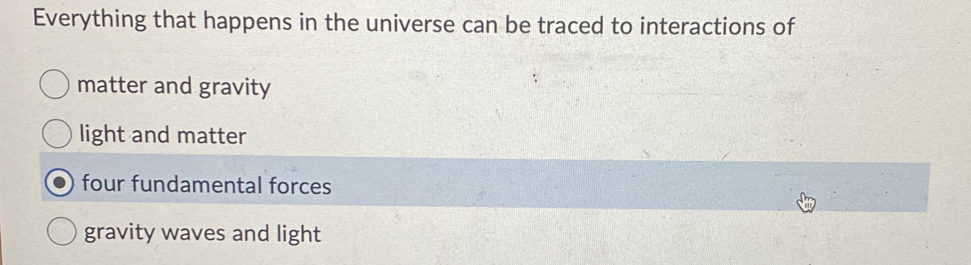 Solved Everything that happens in the universe can be traced | Chegg.com