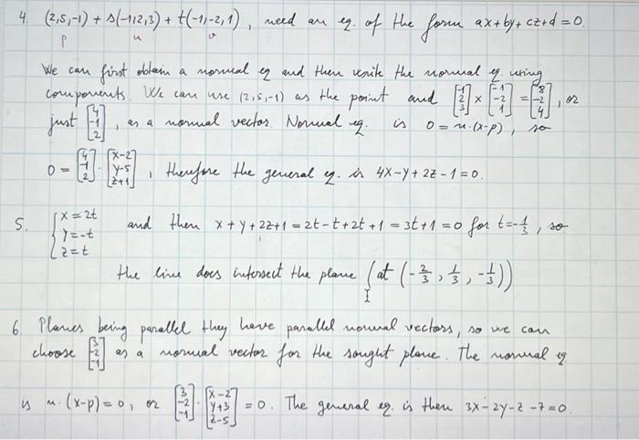 Solved 4. (2,5,−1)+s(−1,2,3)+t(−1,−2,1), need an eq. of the | Chegg.com