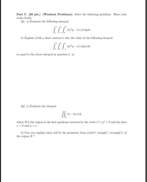 Solved Q3. a) Evaluate the following integral: (3r+ 2y) dA | Chegg.com