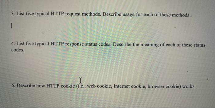 Solved 3. List five typical HTTP request methods. Describe | Chegg.com