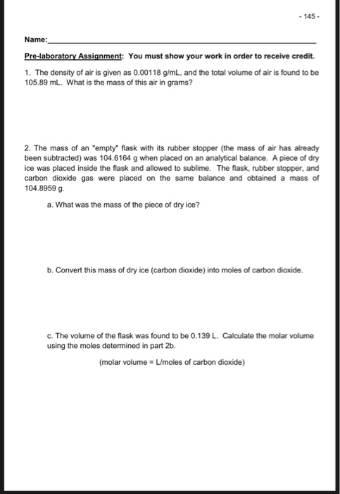 Solved 145- Name: Pre-laboratory Assignment: You must show | Chegg.com