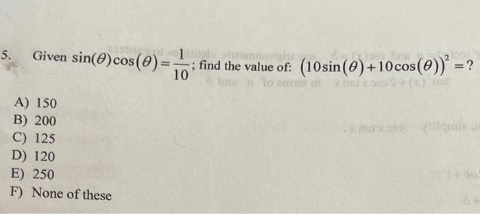 Solved 5. Given sin(θ)cos(θ)=101; find the value of: | Chegg.com