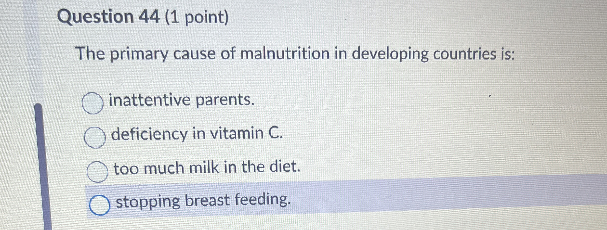 Solved Question 44 (1 ﻿point)The primary cause of | Chegg.com