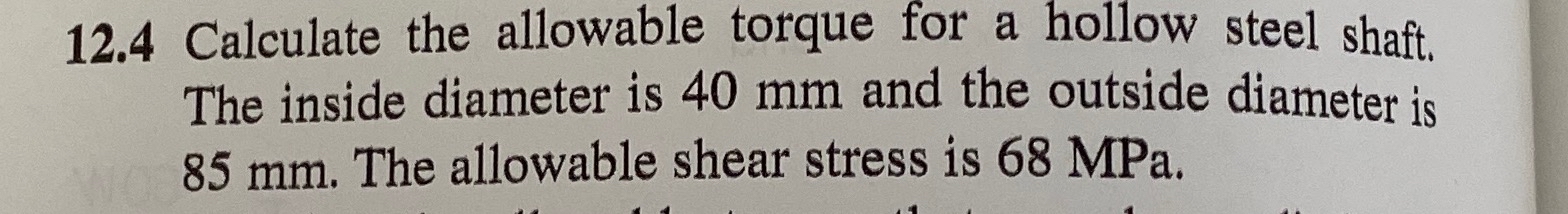 Solved 12.4 ﻿Calculate the allowable torque for a hollow | Chegg.com