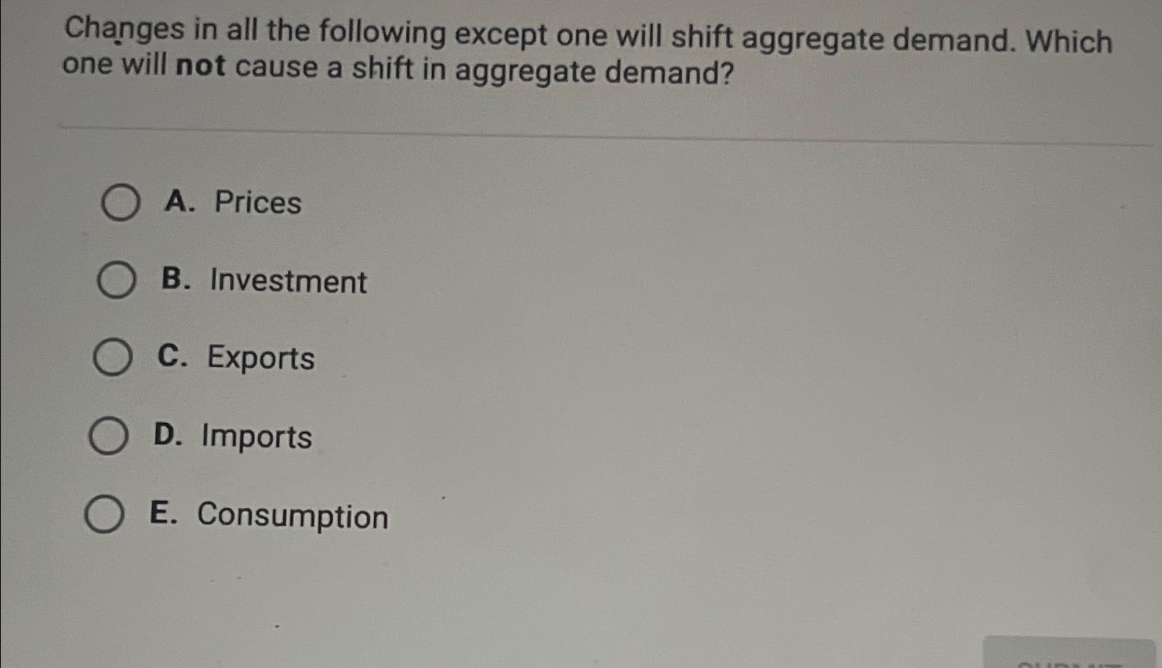Solved Changes in all the following except one will shift | Chegg.com