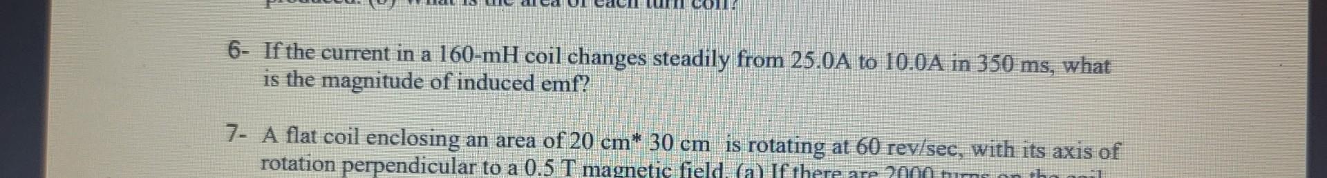 Solved 6- If the current in a 160−mH coil changes steadily | Chegg.com