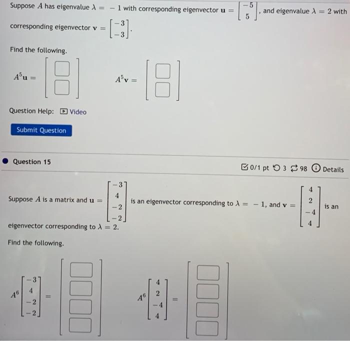 Solved Suppose A has eigenvalue λ=−1 with corresponding | Chegg.com