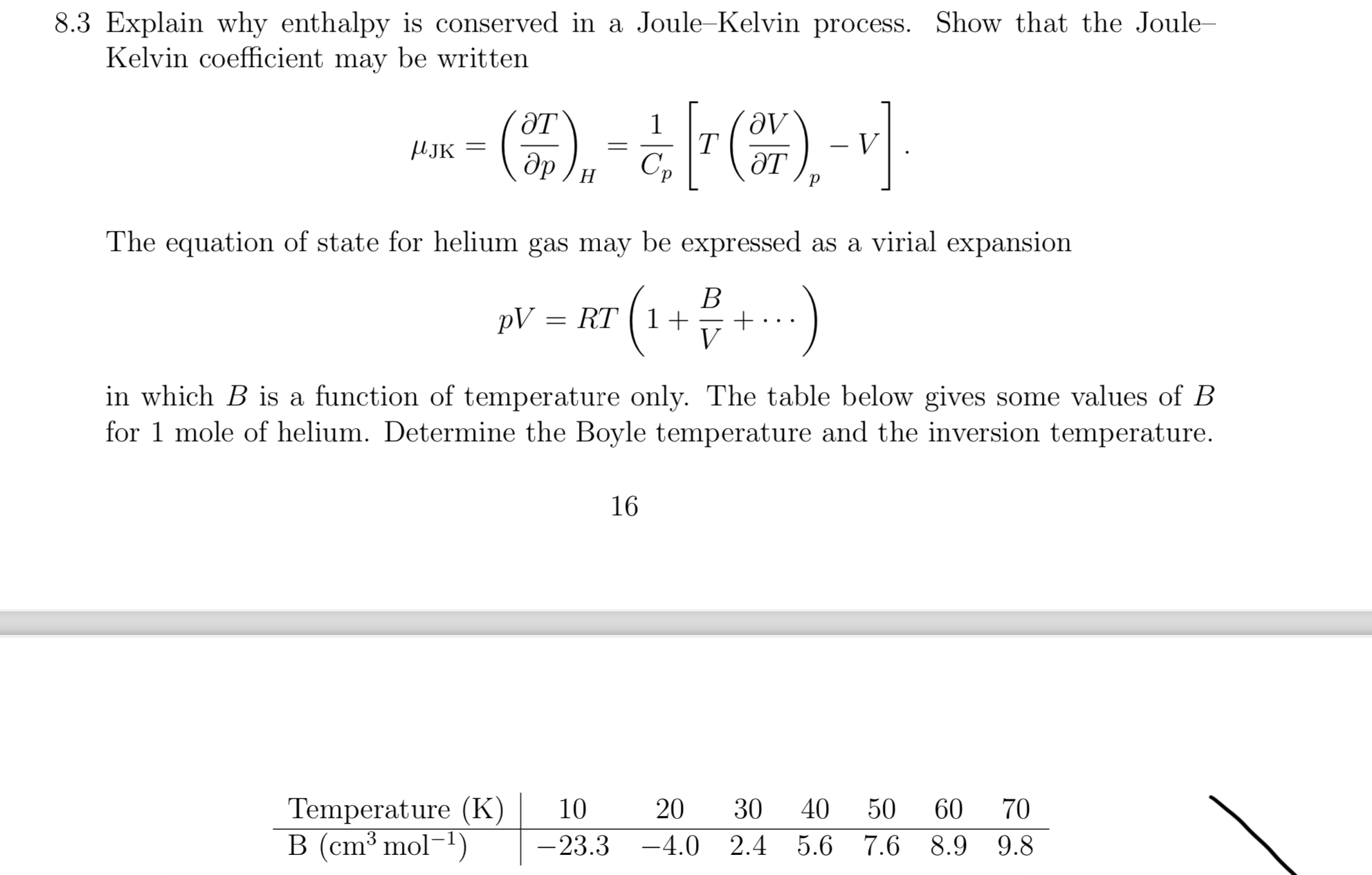 Solved 8.3 ﻿Explain why enthalpy is conserved in a | Chegg.com