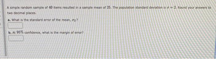 Solved A simple random sample of 40 items resulted in a | Chegg.com