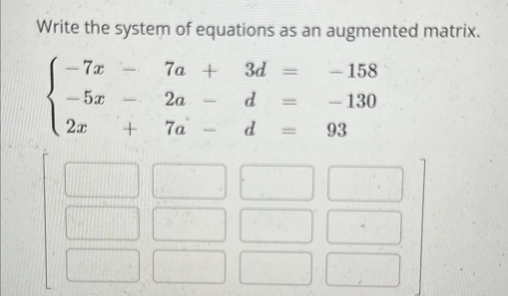 Solved Write the system of equations as an augmented | Chegg.com