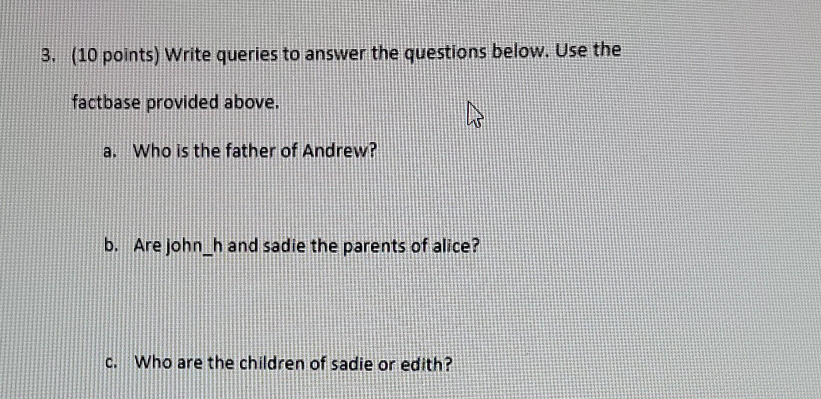 Solved 1. (5 points) Given the factbase below, add four | Chegg.com