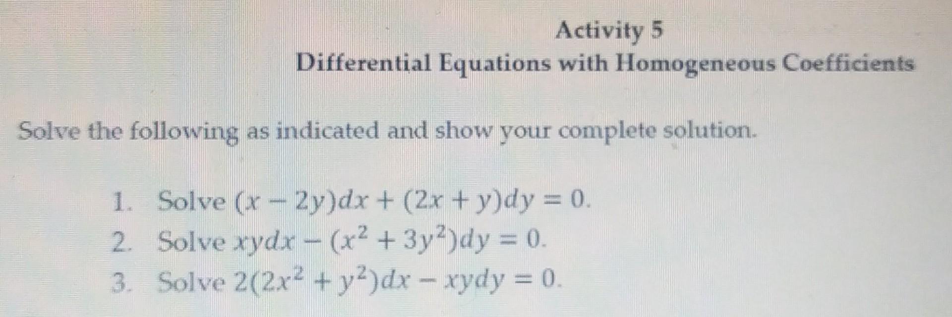 Solved Activity 5 Differential Equations with Homogeneous | Chegg.com