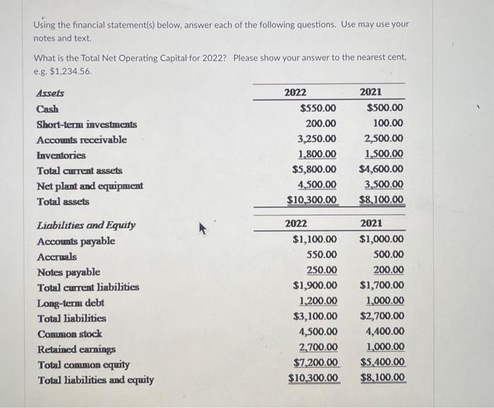 Solved Using the financial statement(s) below, answer each | Chegg.com