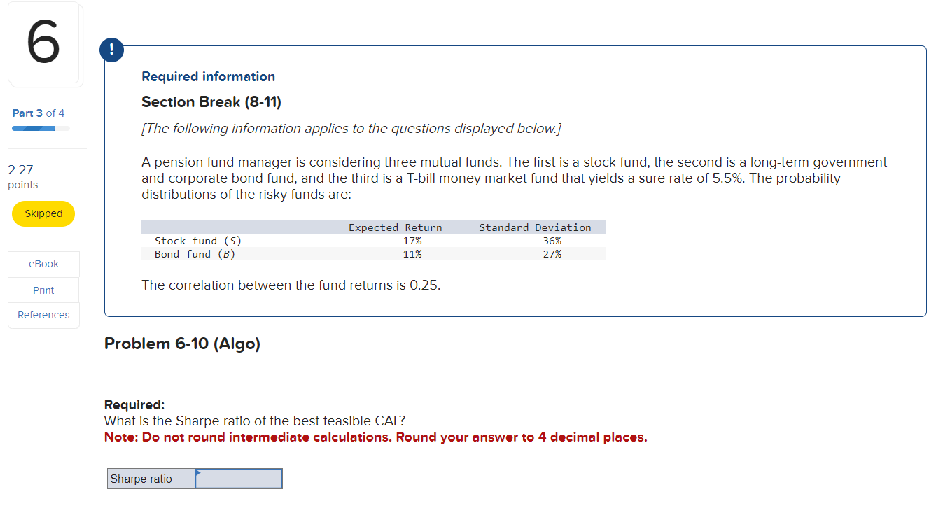 Solved Problem 6-10 (Algo)Required:What is the Sharpe ratio | Chegg.com