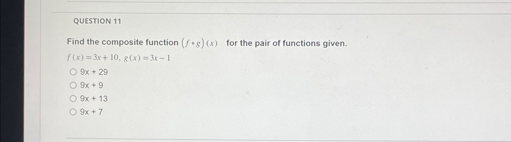 Solved QUESTION 11Find the composite function (f@g)(x) ﻿for | Chegg.com