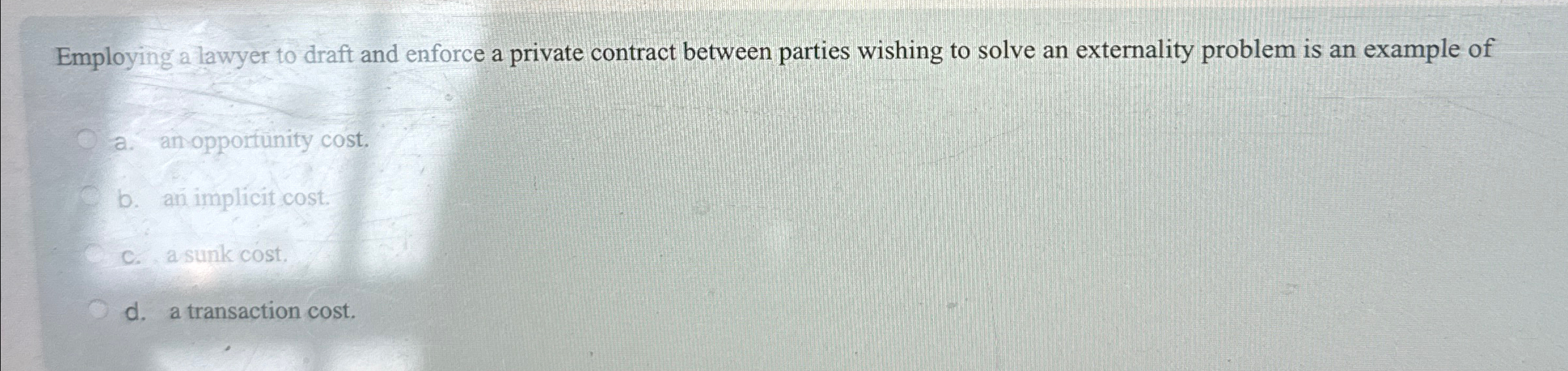 Solved Employing a lawyer to draft and enforce a private | Chegg.com
