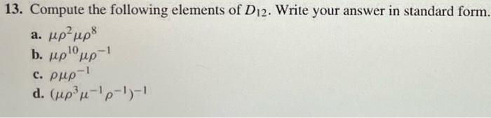 Solved 13. Compute the following elements of D12. Write your | Chegg.com