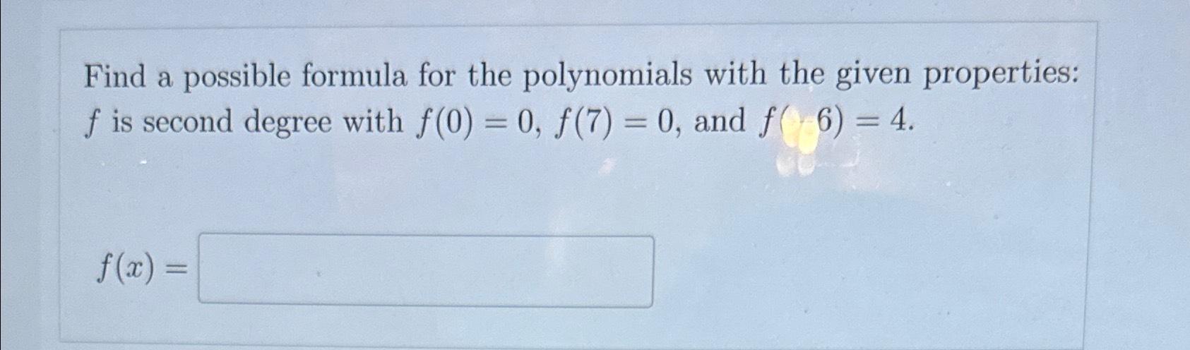 Solved Find a possible formula for the polynomials with the | Chegg.com