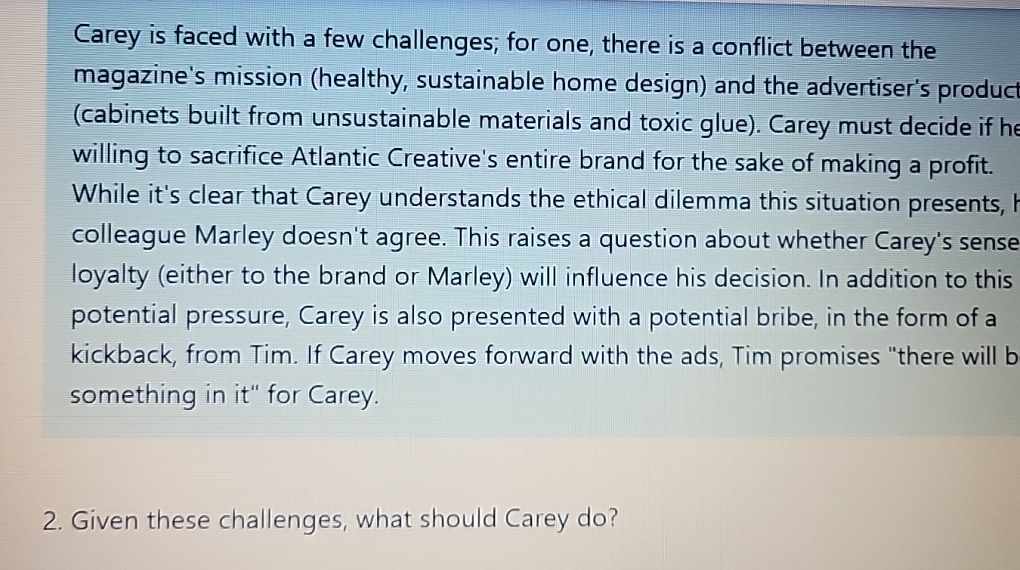 Solved Carey is faced with a few challenges; for one, there | Chegg.com