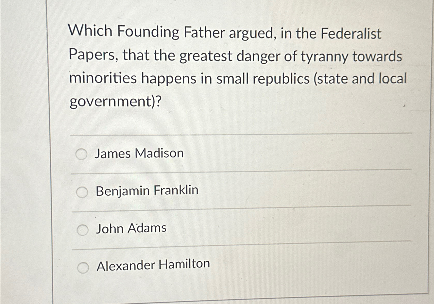 Solved Which Founding Father argued, in the Federalist | Chegg.com