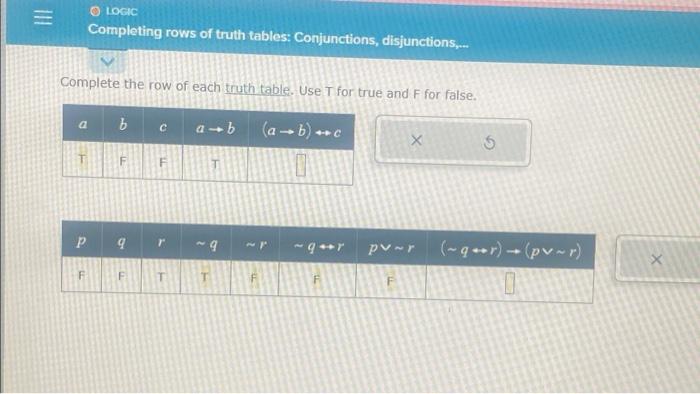 Solved ||| O LOGIC Completing rows of truth tables: | Chegg.com