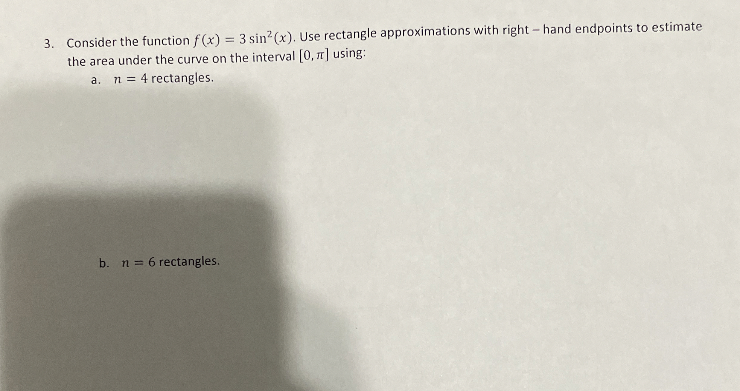 Solved by an EXPERT Consider the function f(x)=3sin2(x). ﻿Use rectangle ...