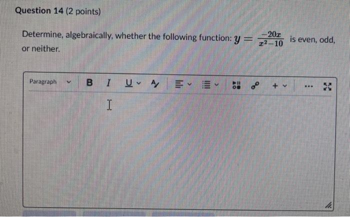 Solved Determine, algebraically, whether the following | Chegg.com Solved Determine, algebraically, whether the following | Chegg.com
