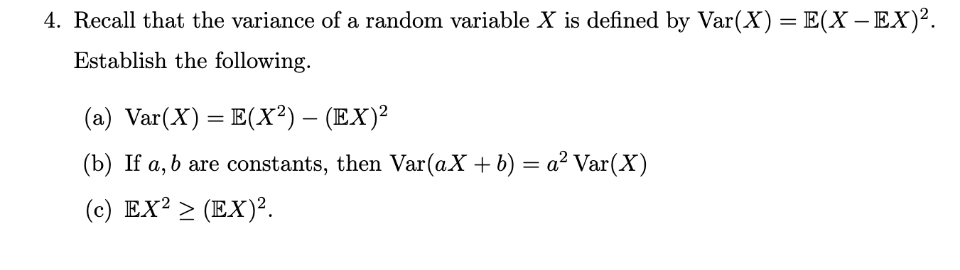 Solved 4. Recall that the variance of a random variable X is | Chegg.com