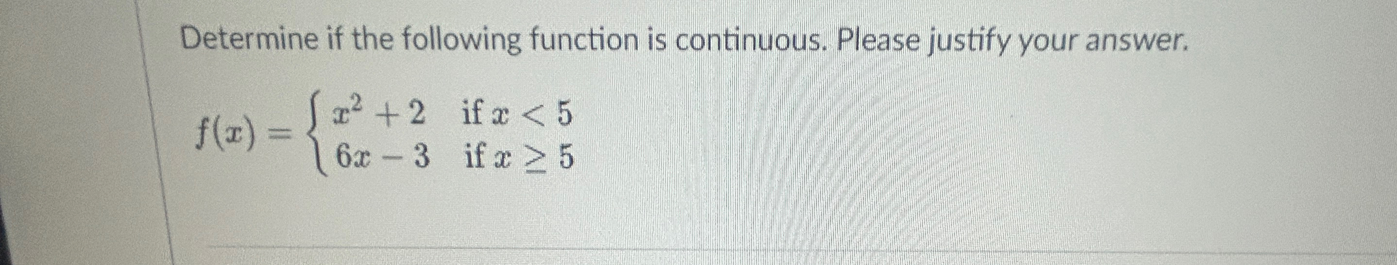 Solved Determine if the following function is continuous. | Chegg.com