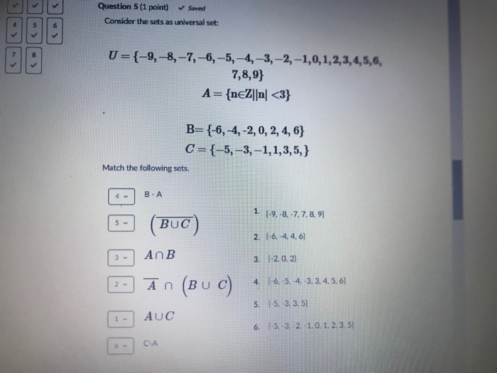 Solved > Question 5 (1 point) Saved Consider the sets as | Chegg.com