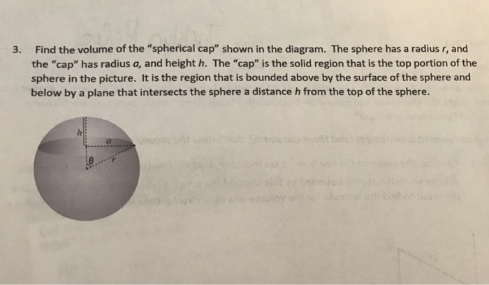 Solved 3. Find the volume of the "spherical cap" shown in | Chegg.com
