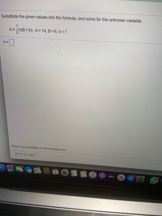 Solved Substitute the given values into the formula, and | Chegg.com