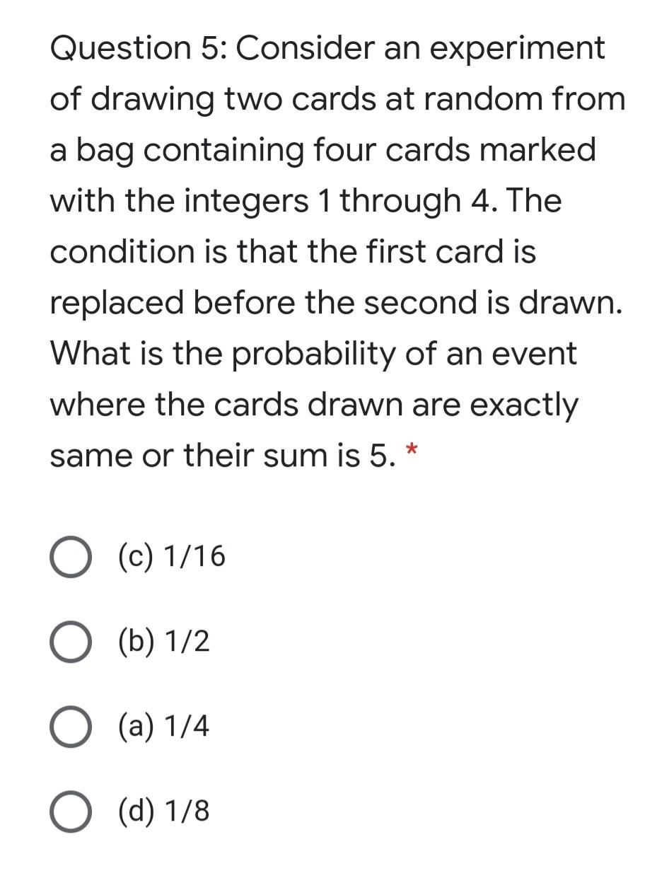 Solved Question 5: Consider an experiment of drawing two | Chegg.com