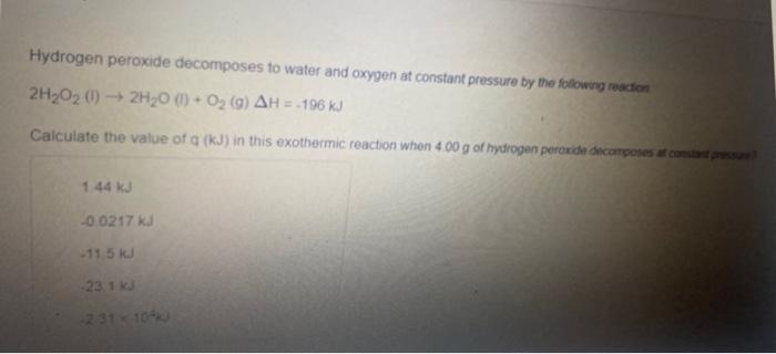 Solved Hydrogen peroxide decomposes to water and oxygen at | Chegg.com