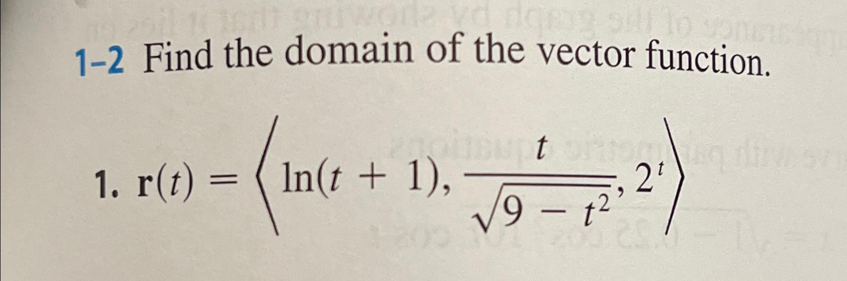 Solved 1-2 ﻿Find the domain of the vector | Chegg.com