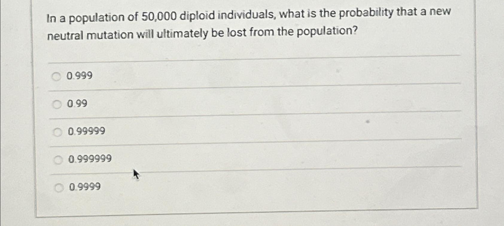 Solved In a population of 50,000 ﻿diploid individuals, what | Chegg.com